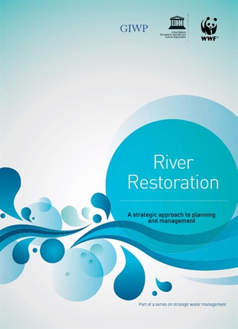 UNESCO book: River Restoration; A strategic approach to planning and ...